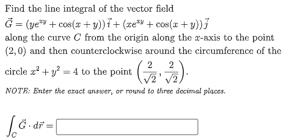 Solved Find the line integral of the vector field | Chegg.com