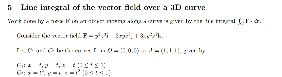 Solved 5 Line integral of the vector field over a \\( 3 | Chegg.com