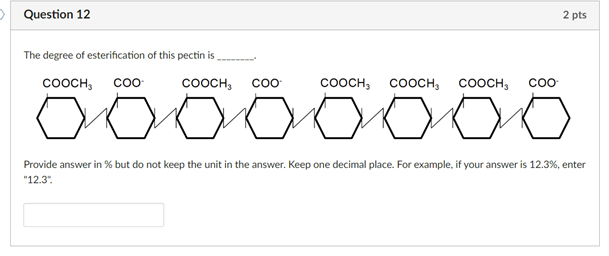 Solved The degree of esterification of this pectin is | Chegg.com