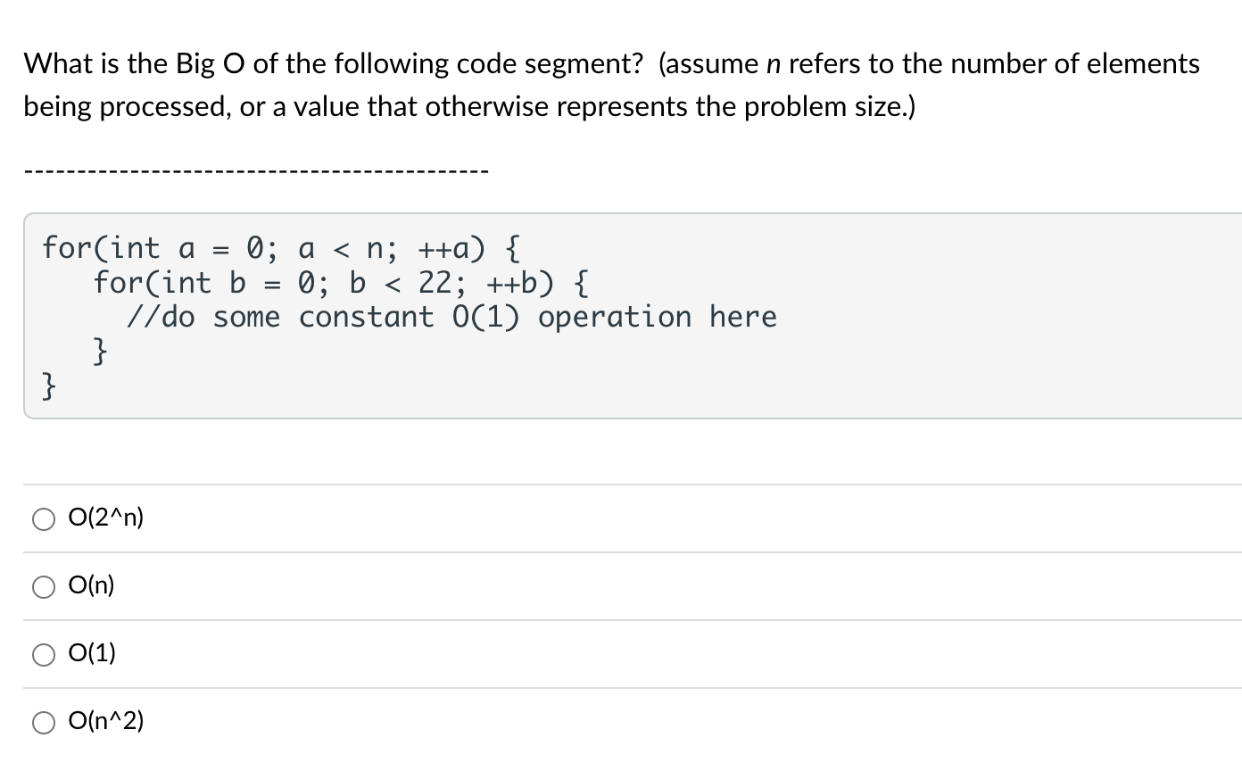Solved What is the Big O of the following code segment? | Chegg.com