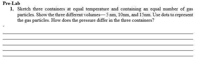 Solved Pre-Lab 1. Sketch three containers at equal | Chegg.com