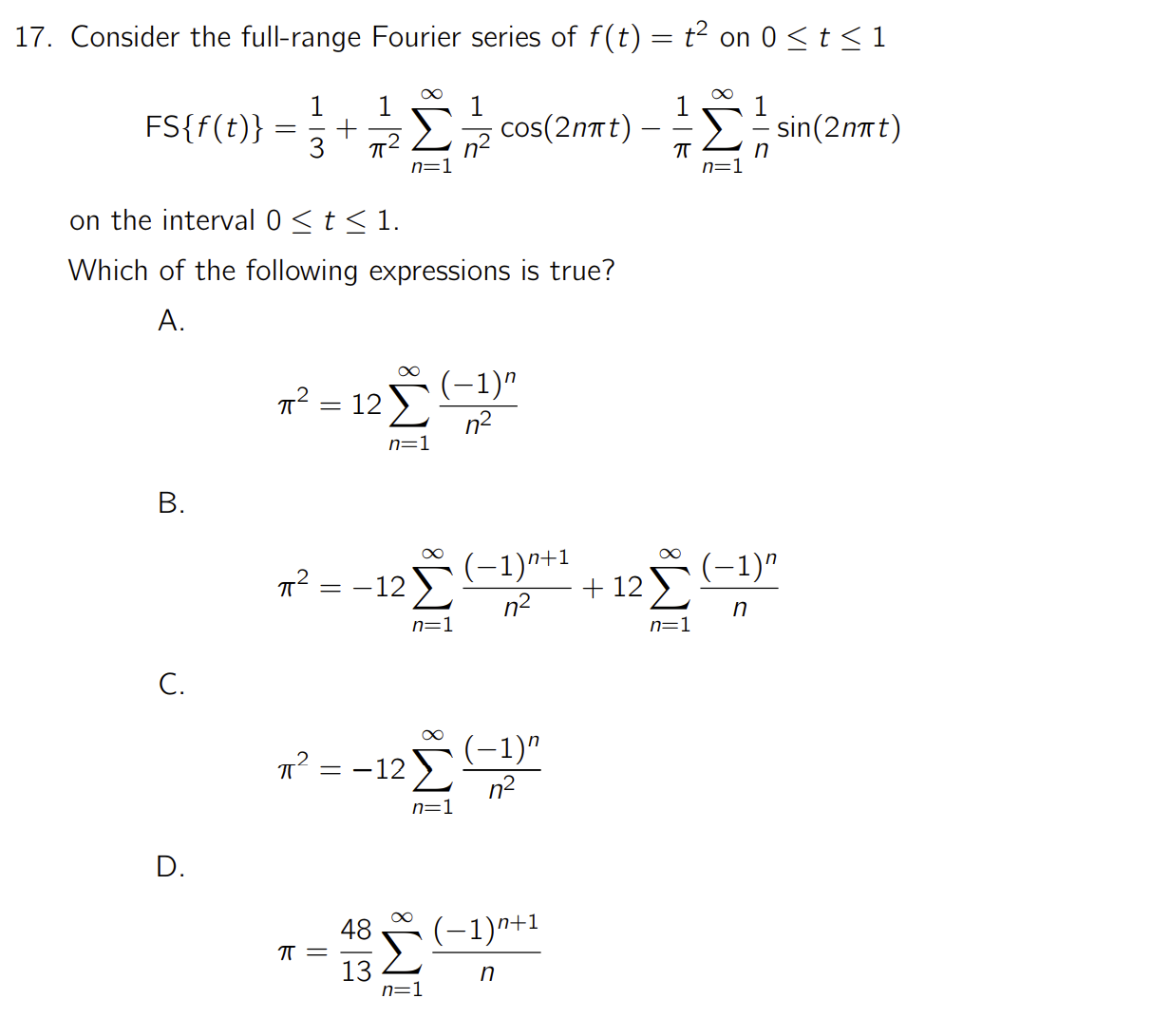 [Solved]: 17. Consider the full-range Fourier series of