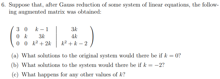 Solved 6. Suppose that, after Gauss reduction of some system | Chegg.com
