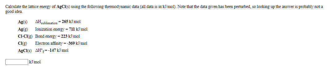 Solved Calculate the lattice energy of AgCl(s) using the | Chegg.com