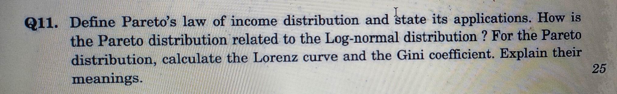 Solved Q11. Define Pareto's law of income distribution and | Chegg.com