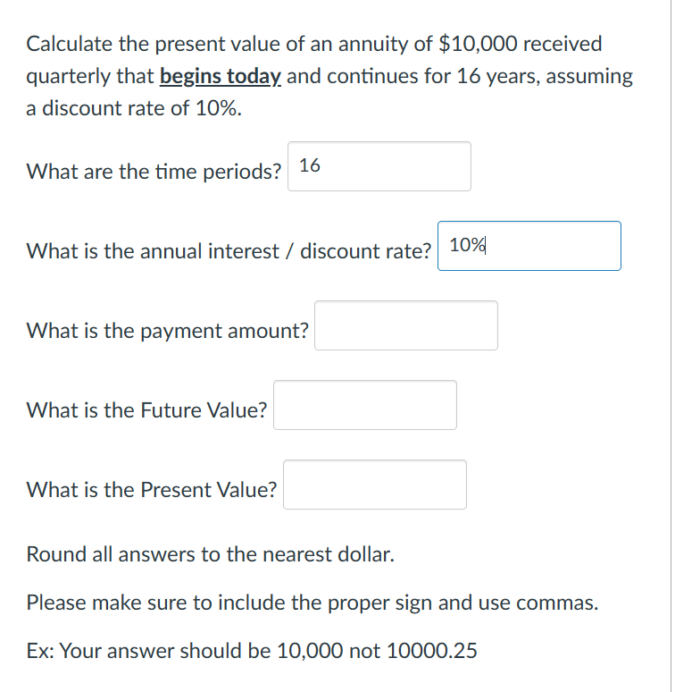 Solved Calculate the present value of an annuity of $10,000 | Chegg.com