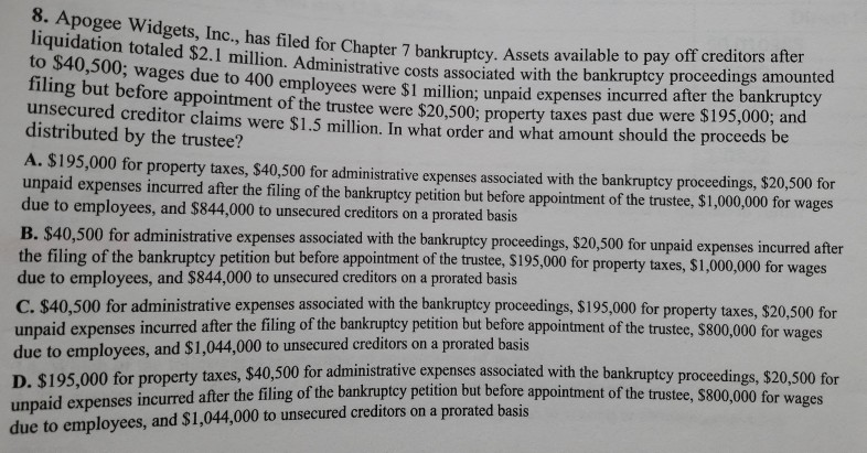 Solved 8. Apogee Widgets, Inc., has filed for Chapter 7 | Chegg.com