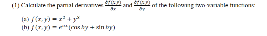 Solved (1) ﻿Calculate the partial derivatives delf(x,y)delx | Chegg.com