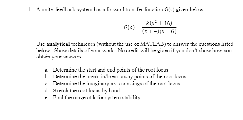 Solved 1. A unity-feedback system has a forward transfer | Chegg.com