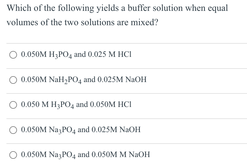 Solved Which of the following yields a buffer solution when | Chegg.com