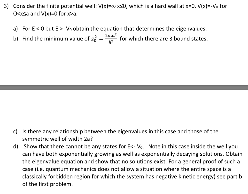 Solved 3) Consider the finite potential well: V(x)= xso, | Chegg.com