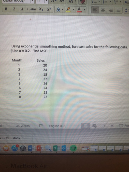 Solved Using exponential smoothing method, forecast sales | Chegg.com