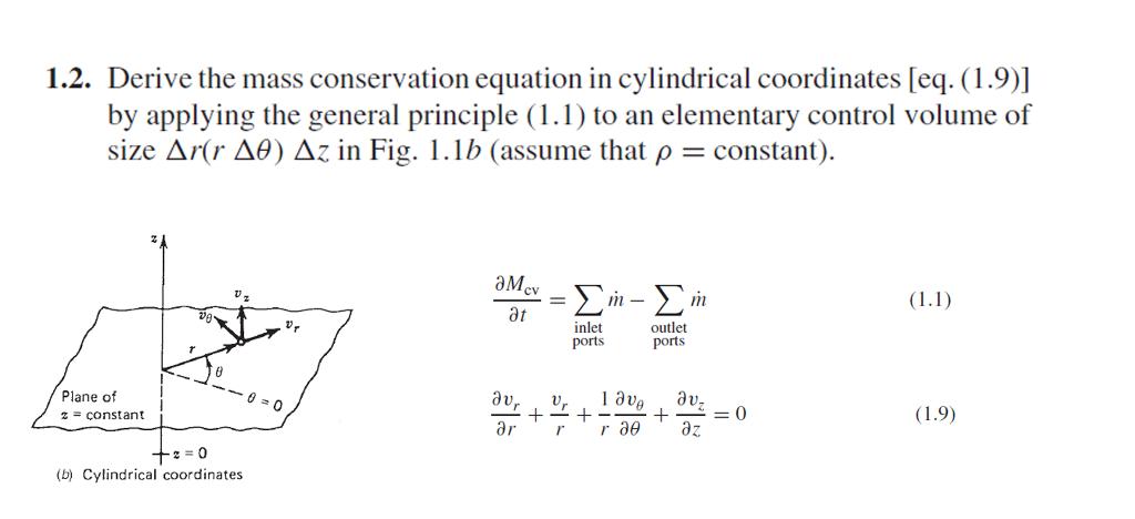 Solved 1.2. Derive the mass conservation equation in | Chegg.com