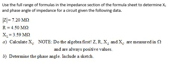 Solved Use the full range of formulas in the impedance | Chegg.com