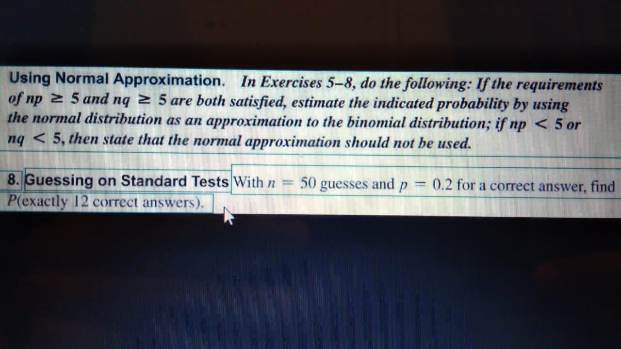 Solved Using Normal Approximation. In Exercises 5-8, do the | Chegg.com