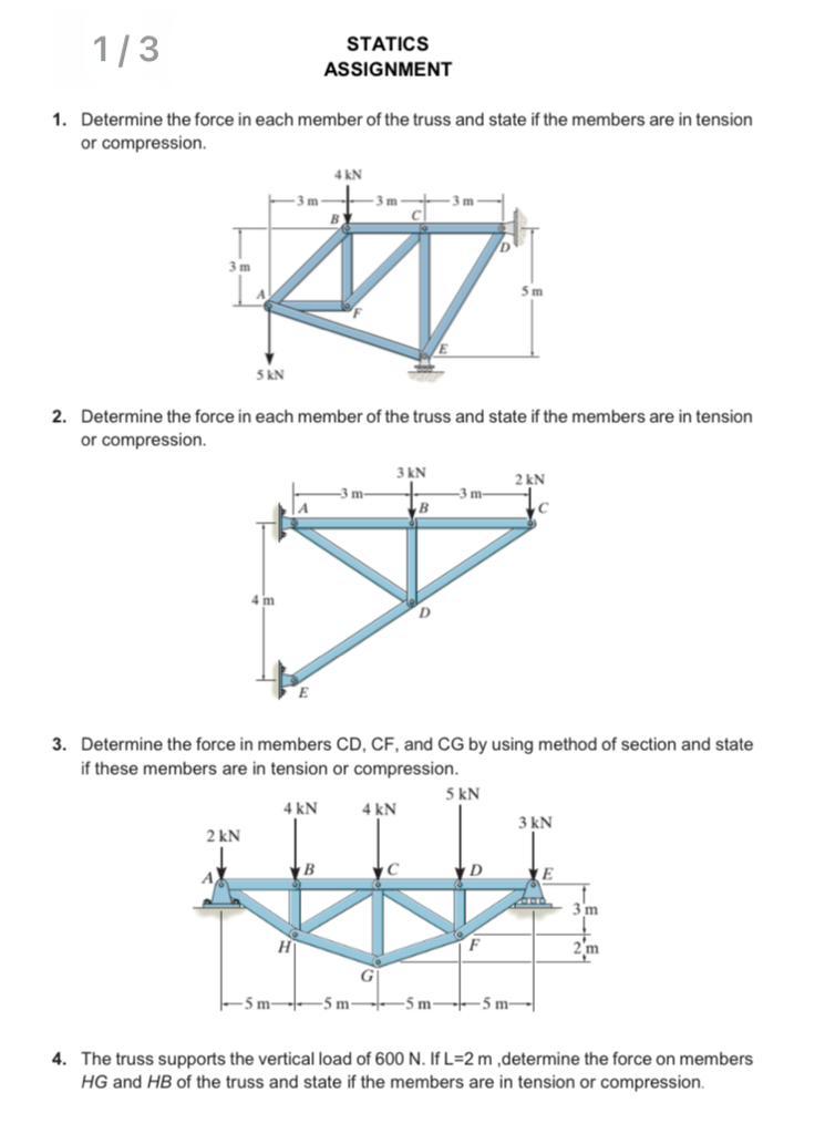 1/3 STATICS ASSIGNMENT 1. Determine the force in each | Chegg.com