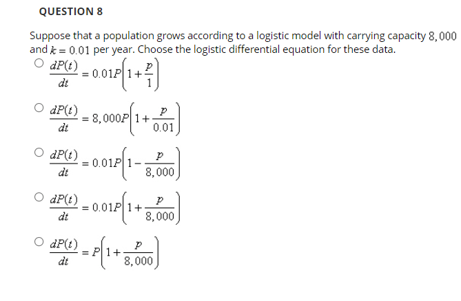 Solved QUESTION 8 Suppose that a population grows according | Chegg.com