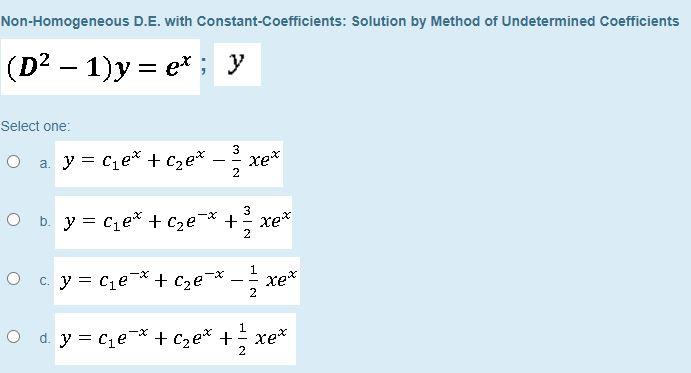 Solved Non-Homogeneous D.E. with Constant-Coefficients: | Chegg.com