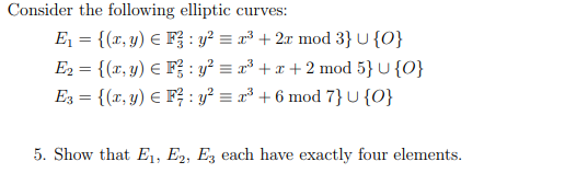 Solved Consider the following elliptic curves: | Chegg.com