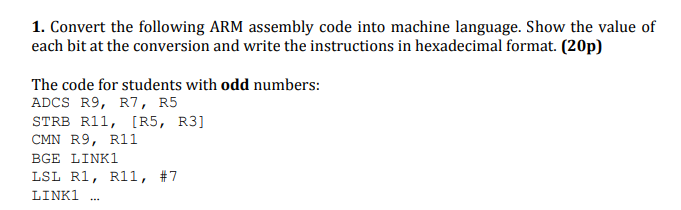 Solved 1. Convert the following ARM assembly code into | Chegg.com