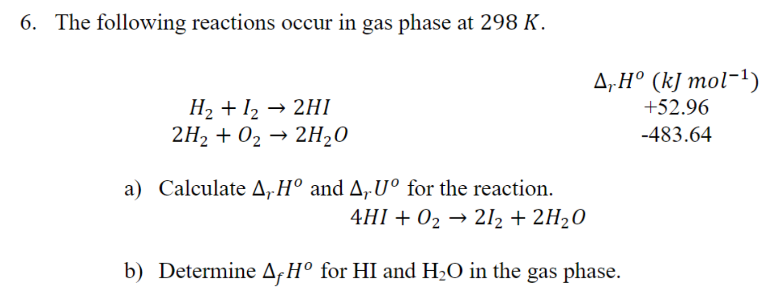 Solved 6. The following reactions occur in gas phase at 298 | Chegg.com