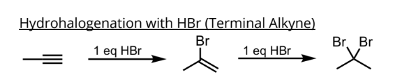 Solved Hydrohalogenation with HBr (Terminal Alkyne) Br 1 eq | Chegg.com