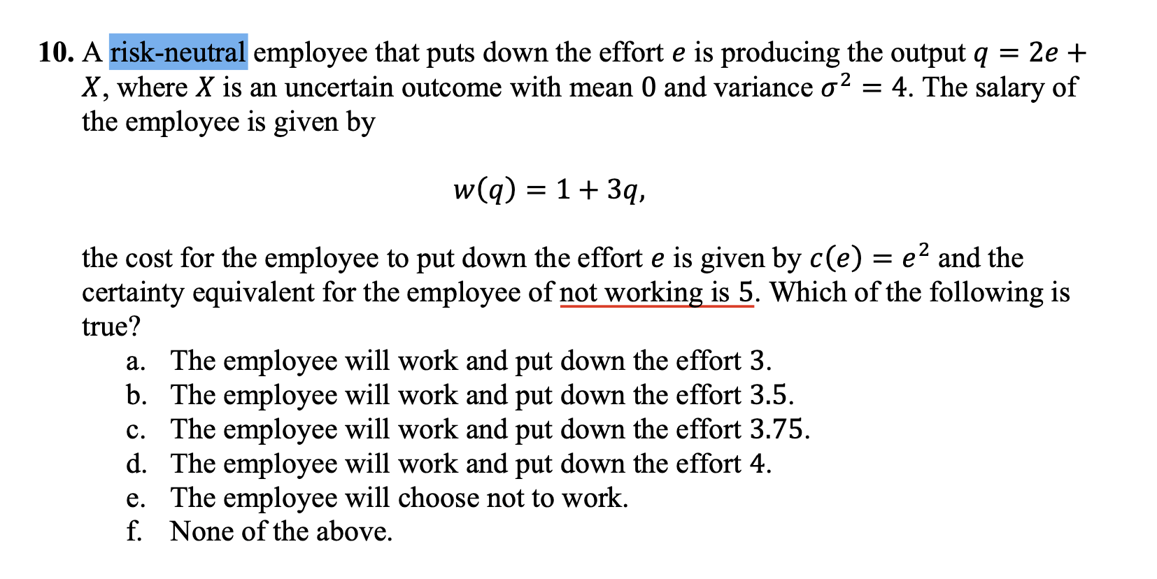 Solved 10. A risk-neutral employee that puts down the effort | Chegg.com