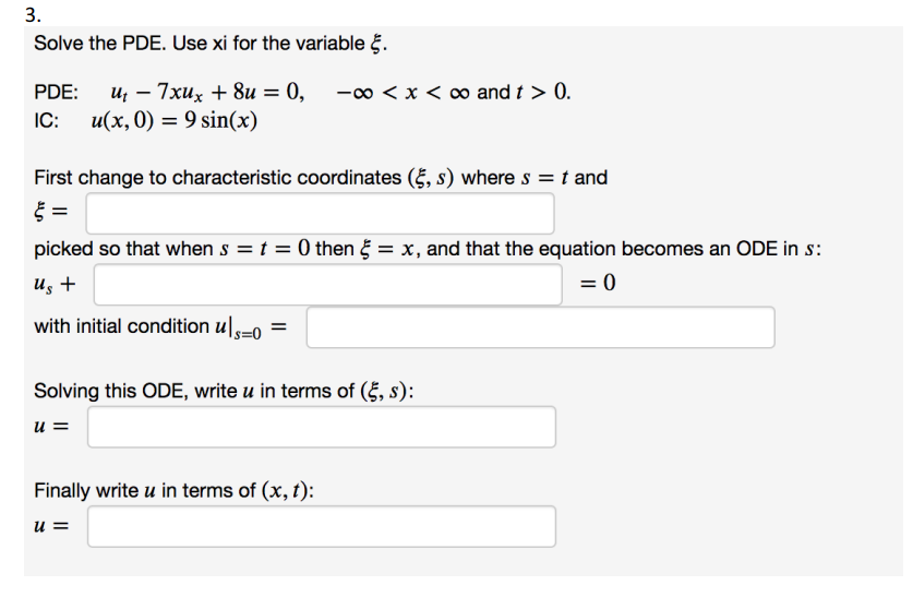 Solved 3 . . Solve the PDE. Use xi for the variable 5. = | Chegg.com