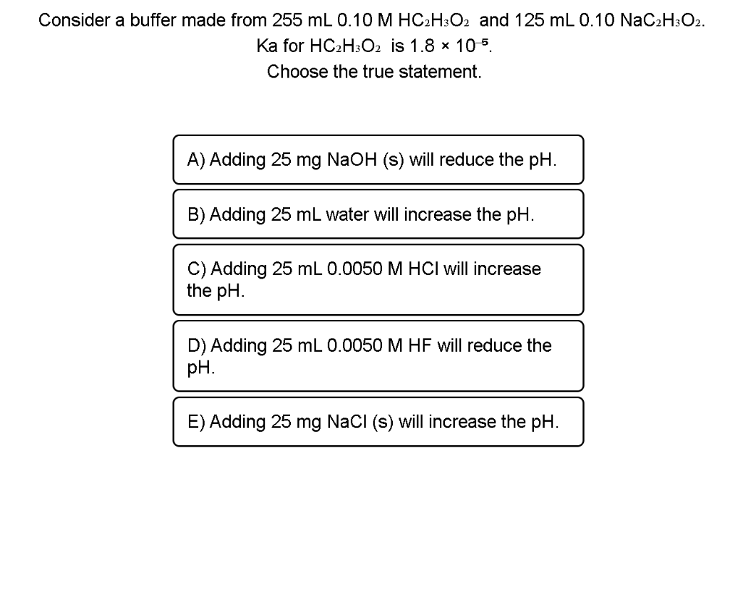 Solved Consider a buffer made from 255 mL 0.10 M HC2H3O2 and | Chegg.com