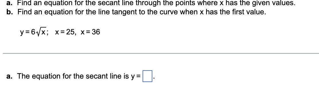 Solved a. ﻿Find an equation for the secant line through the | Chegg.com