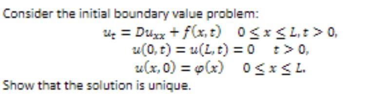 Solved Consider the initial boundary value problem: Show | Chegg.com