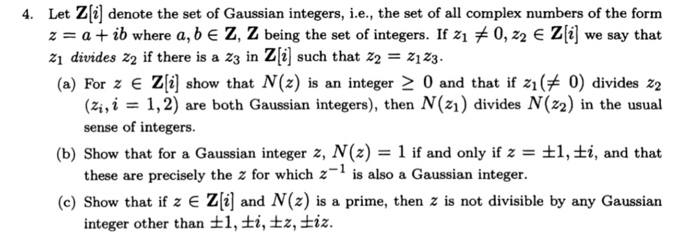 Solved 4. Let Z[i] denote the set of Gaussian integers, | Chegg.com