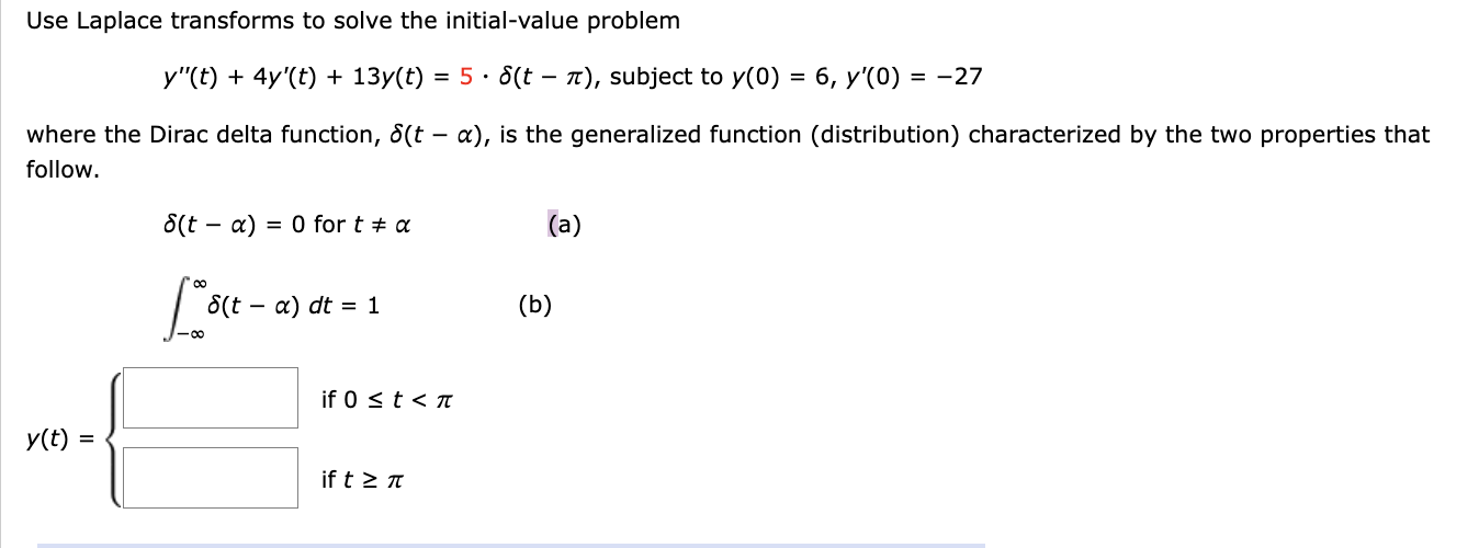 Solved Use Laplace transforms to solve the initial-value | Chegg.com
