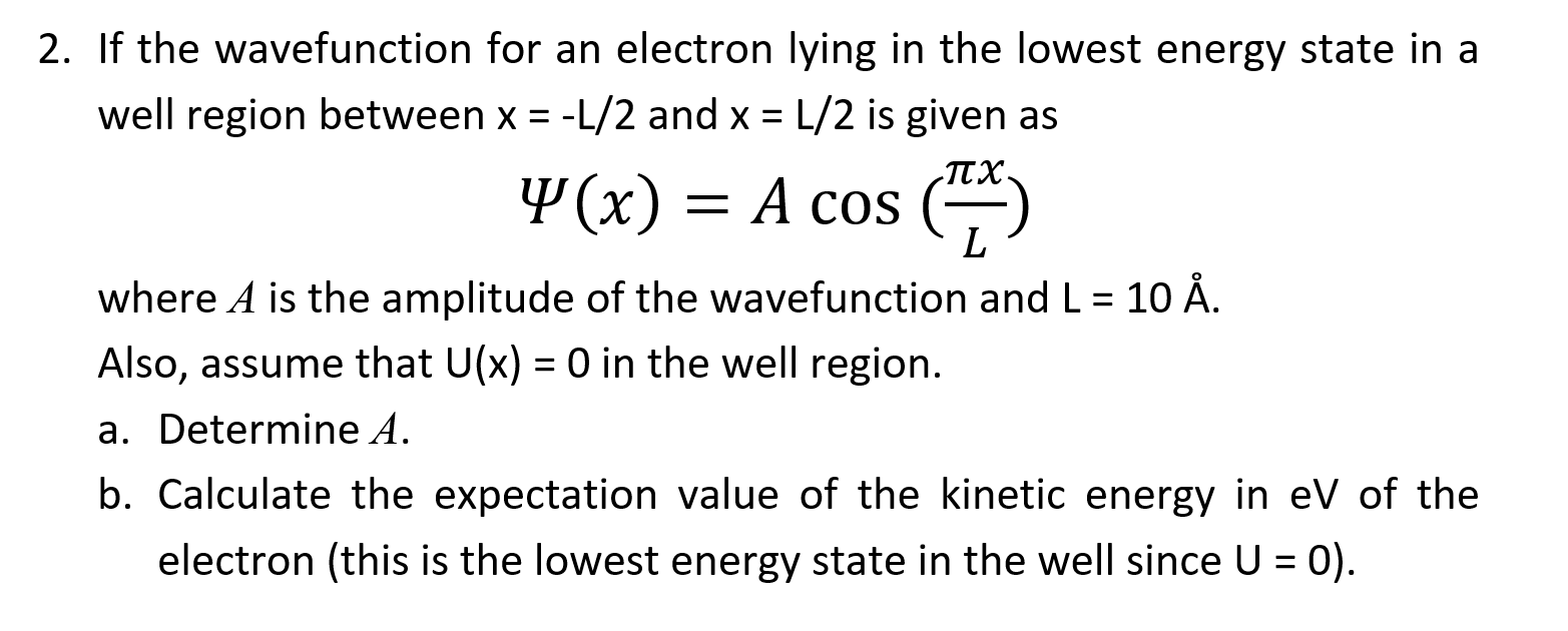 Solved If The Wavefunction For An Electron Lying In The