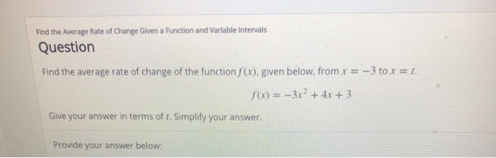 Solved Find the Average Rate of Change Given a Function and | Chegg.com