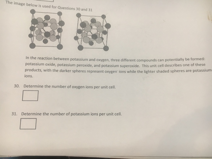 Solved In the reaction between potassium and oxygen, three | Chegg.com