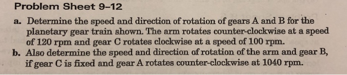 Solved Problem Sheet 9-12 a. Determine the speed and | Chegg.com