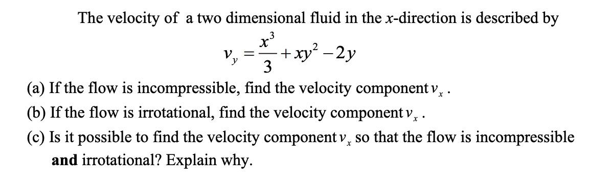 Solved The velocity of a two dimensional fluid in the | Chegg.com