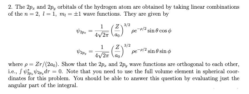 Solved 2. The 2pz and 2p, orbitals of the hydrogen atom are | Chegg.com
