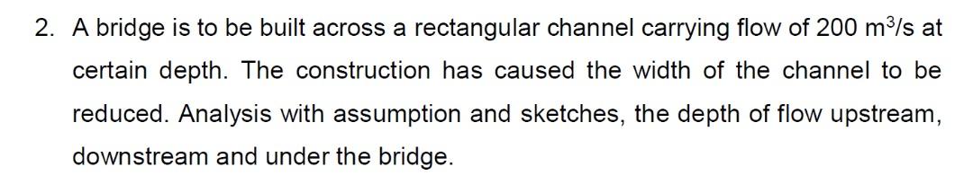 Solved 2. A bridge is to be built across a rectangular | Chegg.com