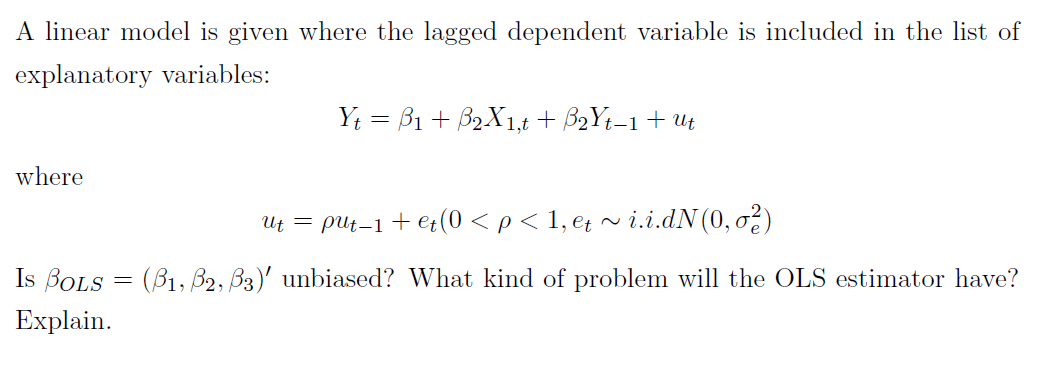 Solved A linear model is given where the lagged dependent | Chegg.com