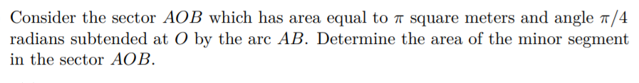 Solved Consider the sector AOB which has area equal to a | Chegg.com