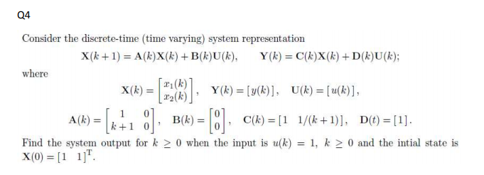 Solved Consider the discrete-time (time varying) system | Chegg.com