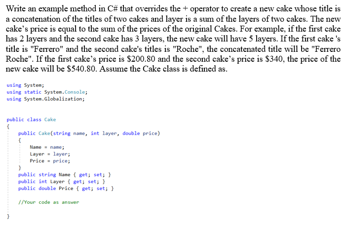 Solved Write an example method in C# that overrides the + | Chegg.com
