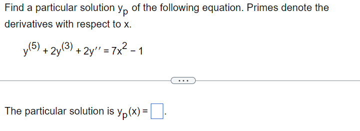 Solved Find a particular solution yp of the following | Chegg.com