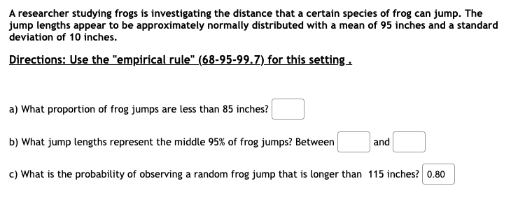 Solved A researcher studying frogs is investigating the | Chegg.com