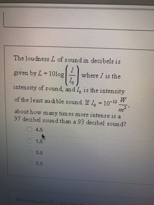Solved The loudness L of sound in decibels is given by L = | Chegg.com