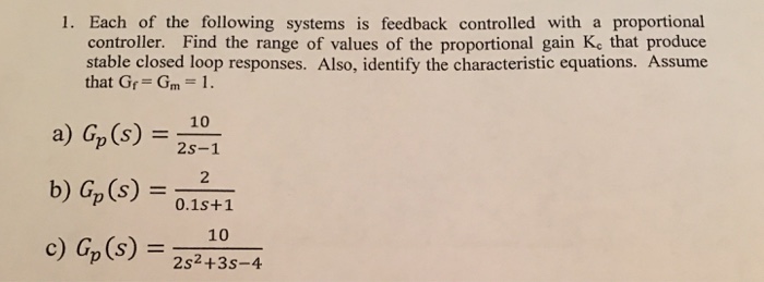 Solved 1. Each of the following systems is feedback | Chegg.com