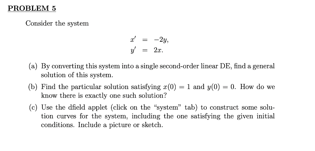Solved PROBLEM 5 Consider the system - 2y, x y 2.c. — (a) By | Chegg.com
