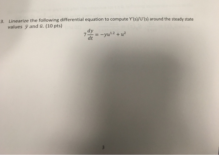 Solved Linearize the following differential equation to | Chegg.com